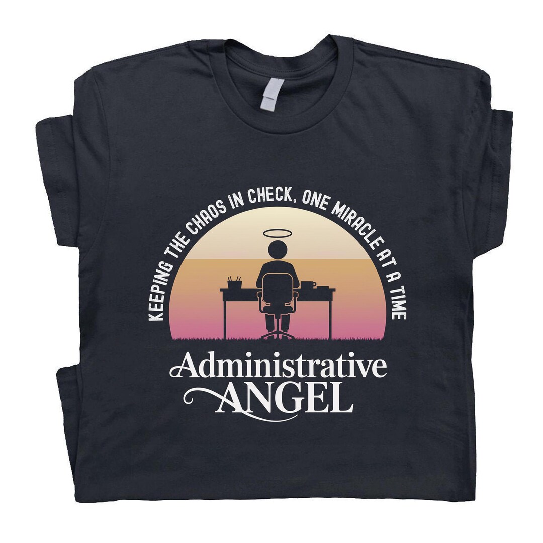 Administrative Appreciation Tee Office Professional Gift Funny ...