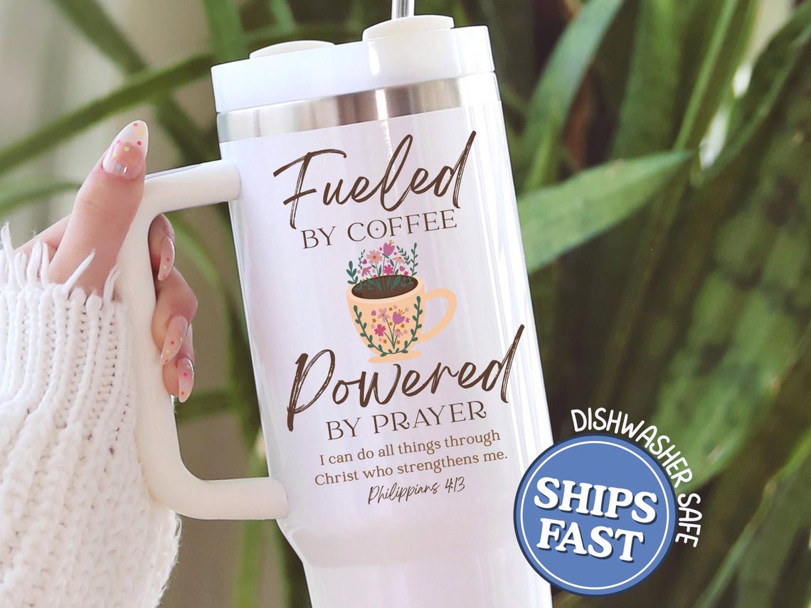 Fueled by Coffee Powered by Prayer Christian Coffee Tumbler, Bible ...