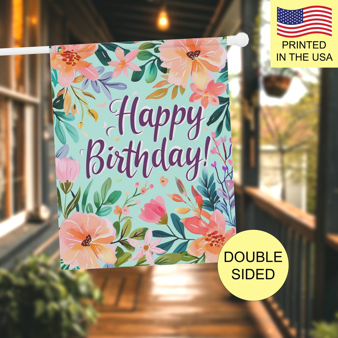 Happy Birthday House Flag Floral Birthday Garden Flag Double Sided ...