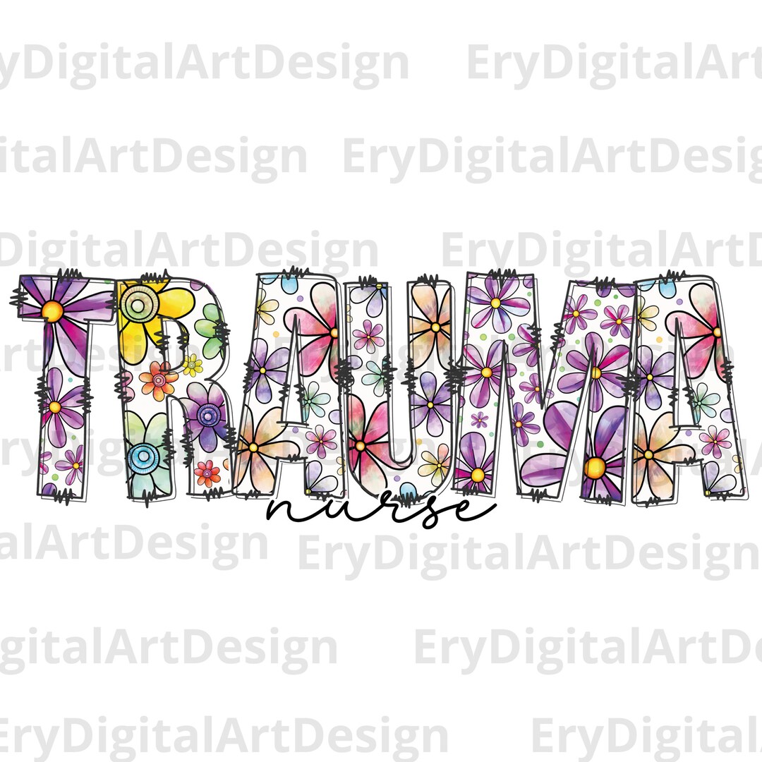 Trauma Nurse Png, Trauma Nurse Wildflowers, Sublimation Designs, Spring ...