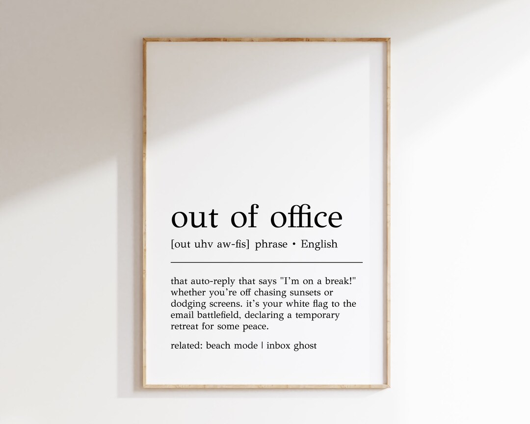 Out of Office Definition Print | Funny Office Decor | Home Office Wall ...