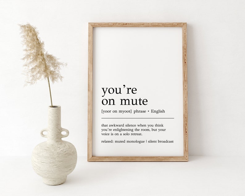 You're on Mute Definition Print | Funny Office Decor | You're on Mute ...