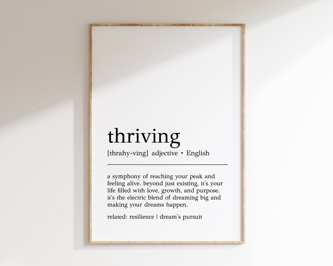 Thriving Definition Print Thriving Wall Art Thriving - Etsy