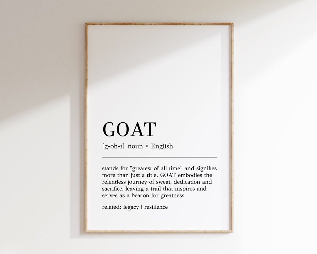 GOAT Definition Print GOAT Wall Art Birthday Gift Idea - Etsy
