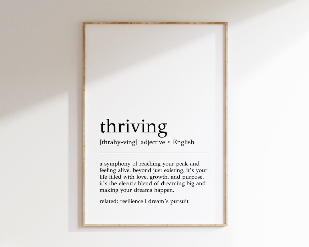 Thriving Definition Print | Thriving Wall Art | Thriving Poster | Self ...
