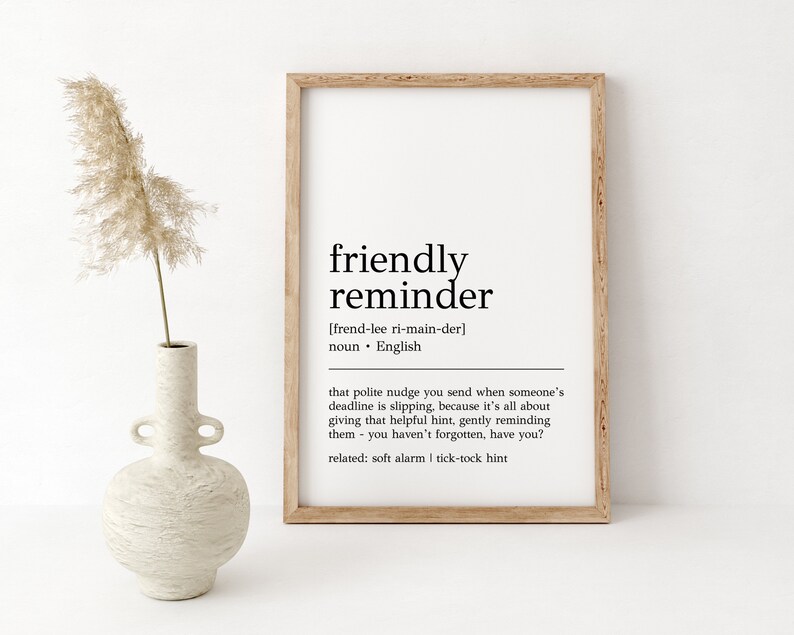 Friendly Reminder Definition Print Friendly Reminder Wall Art Friendly ...