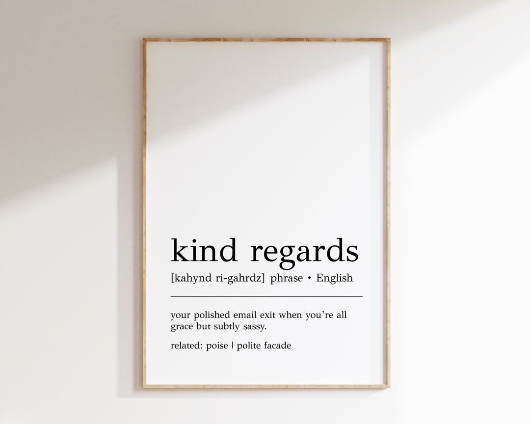 Kind Regards Definition Print | Funny Office Decor | Kind Regards Wall ...