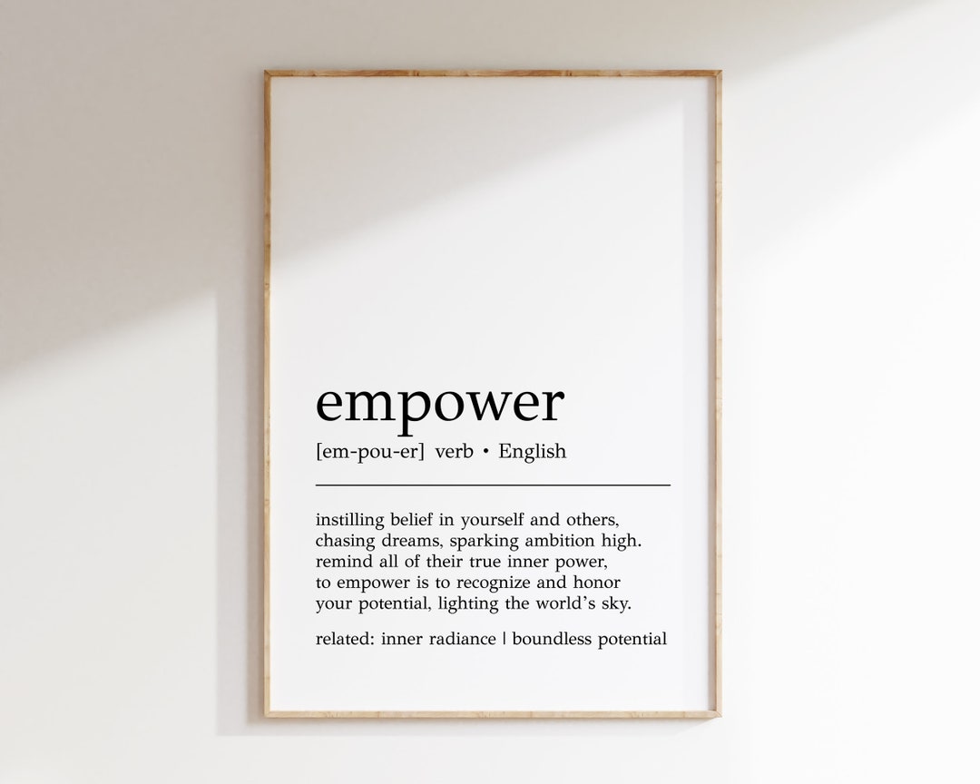 Empower Definition Print Empower Wall Art Empower Poster Empowered ...