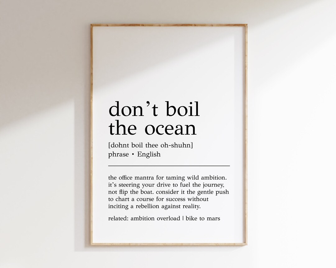 Don't Boil the Ocean Definition Print: Funny Office Wall Art (digital ...