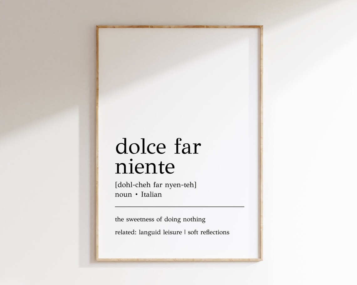 Dolce Far Niente Definition Print Dolce Far Niente Wall Art - Etsy