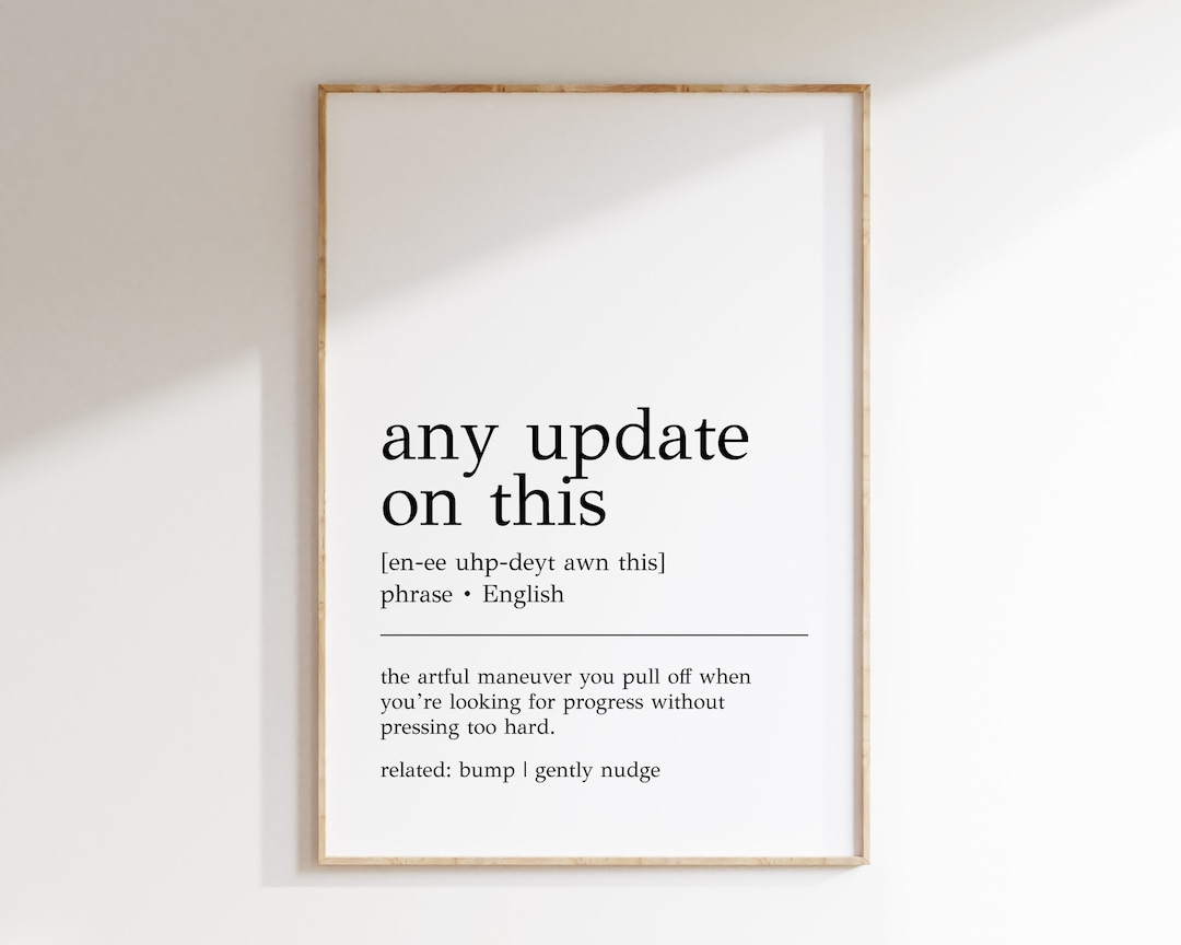 Any Update on This Definition Print | Funny Office Wall Art | Home ...