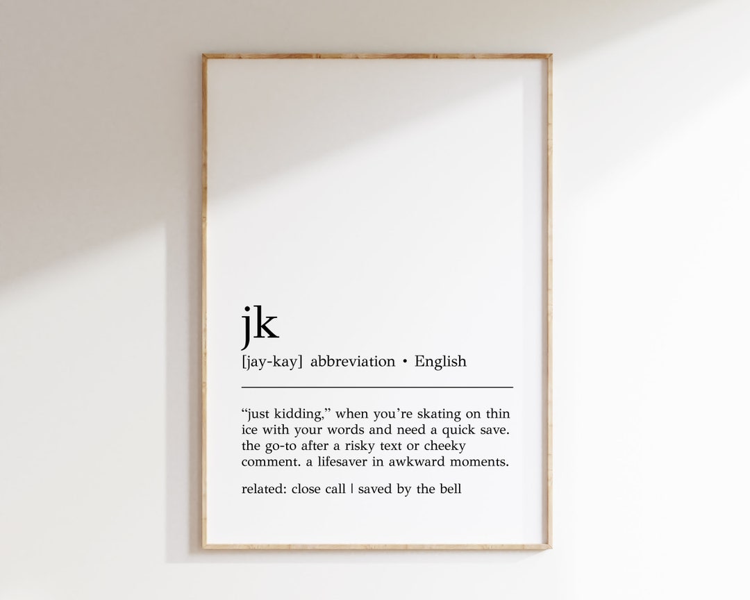 JK Definition Print | Just Kidding Definition Print | Teenager Gifts ...