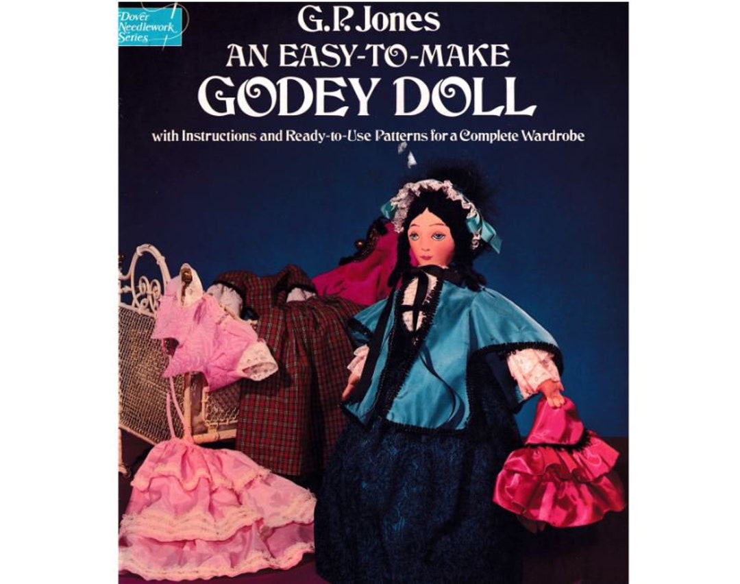An Easy-to-make Godey Doll by G. P. Jones Vintage Sewing Pattern ...