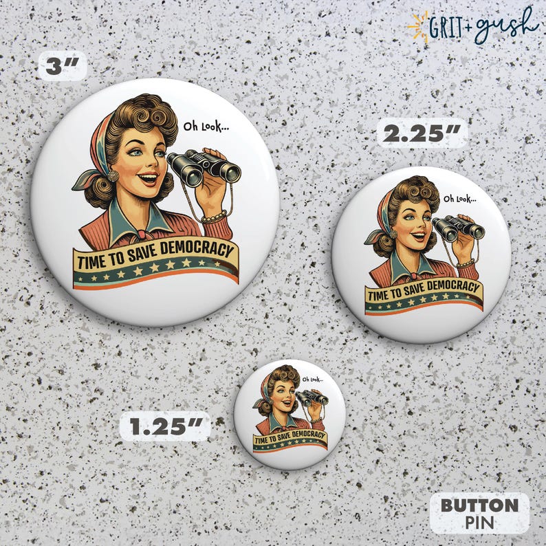 Time to Save Democracy Button, Political Pin, Progressive Democratic ...