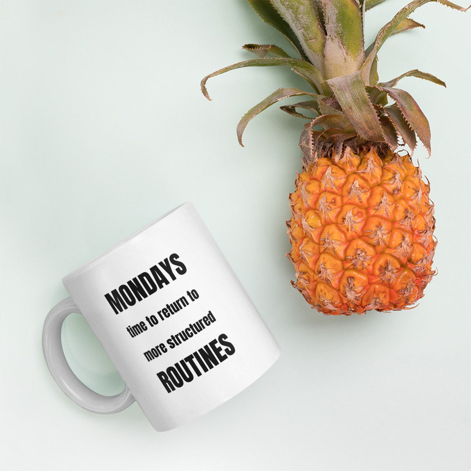 White Glossy Mug, MONDAYS Time to Return to More Structured Routines - Etsy