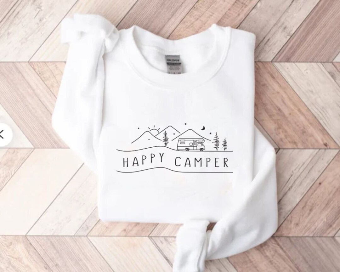 Happy Camper Sweatshirt, Camp Lover Sweatshirt, Camping Life Shirt ...