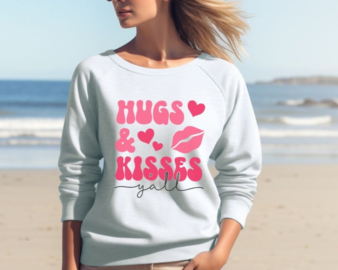 Hugs and Kisses Sweatshirt, Valentine's Day Sweatshirt, Couples Love Sweatshirt, Happy ...
