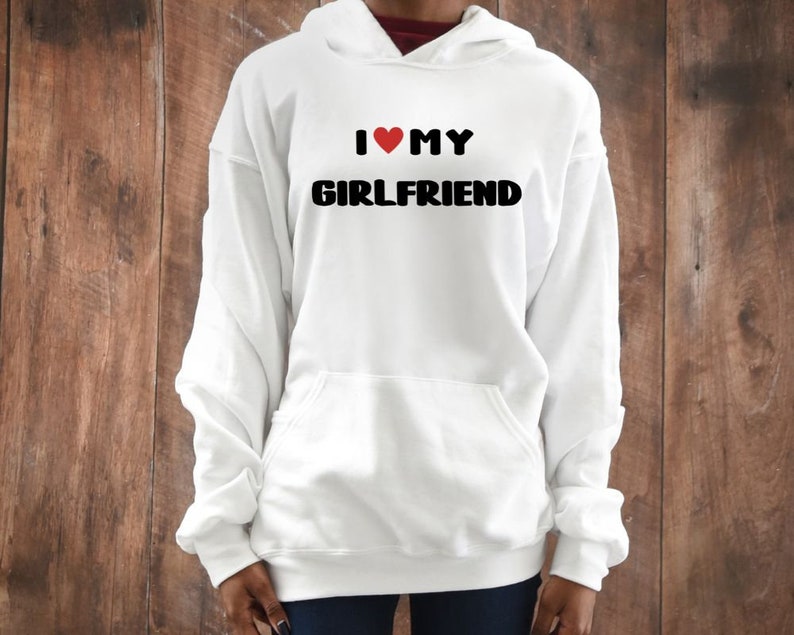 I Heart My Girlfriend Sweatshirt, I Love My Girlfriend Sweater ...
