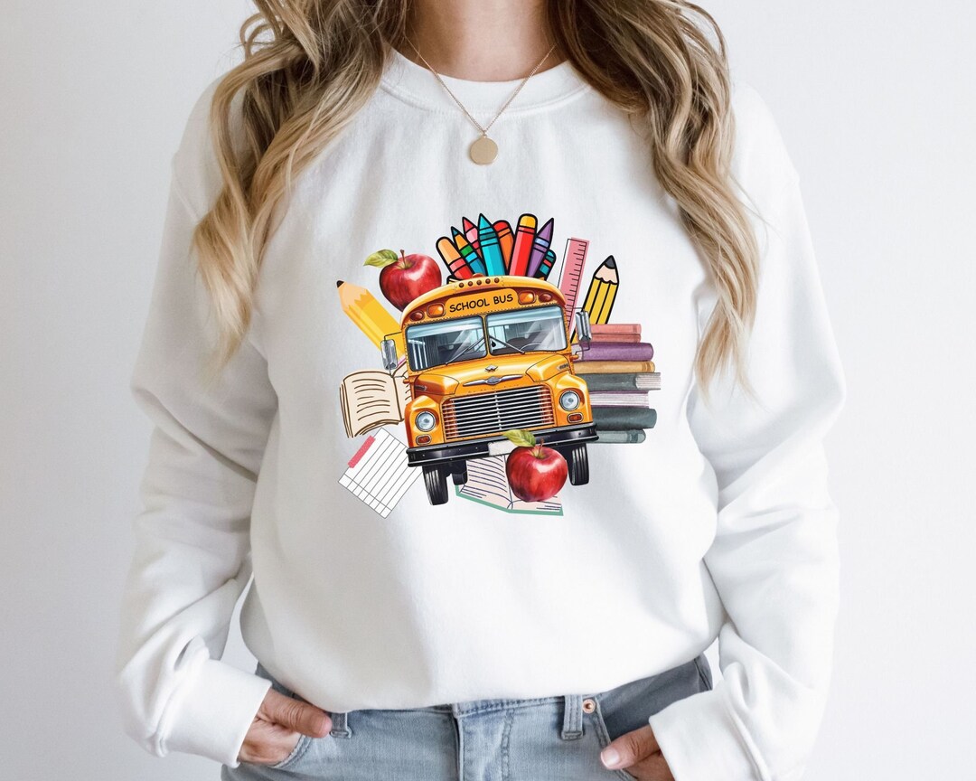 School Bus Driver Sweatshirt, Back to School Sweatshirt, Funny School ...