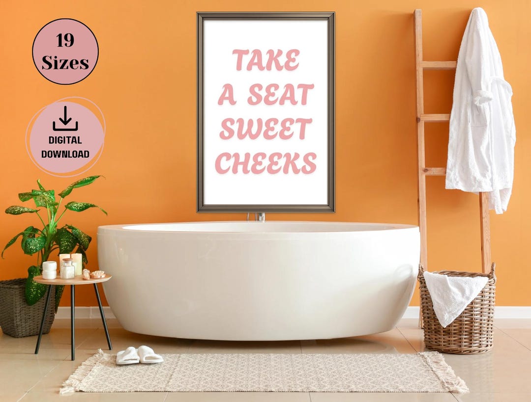 Take a Seat Sweet Cheeks Wall Art, Funny Bathroom Quote Print, Playful ...