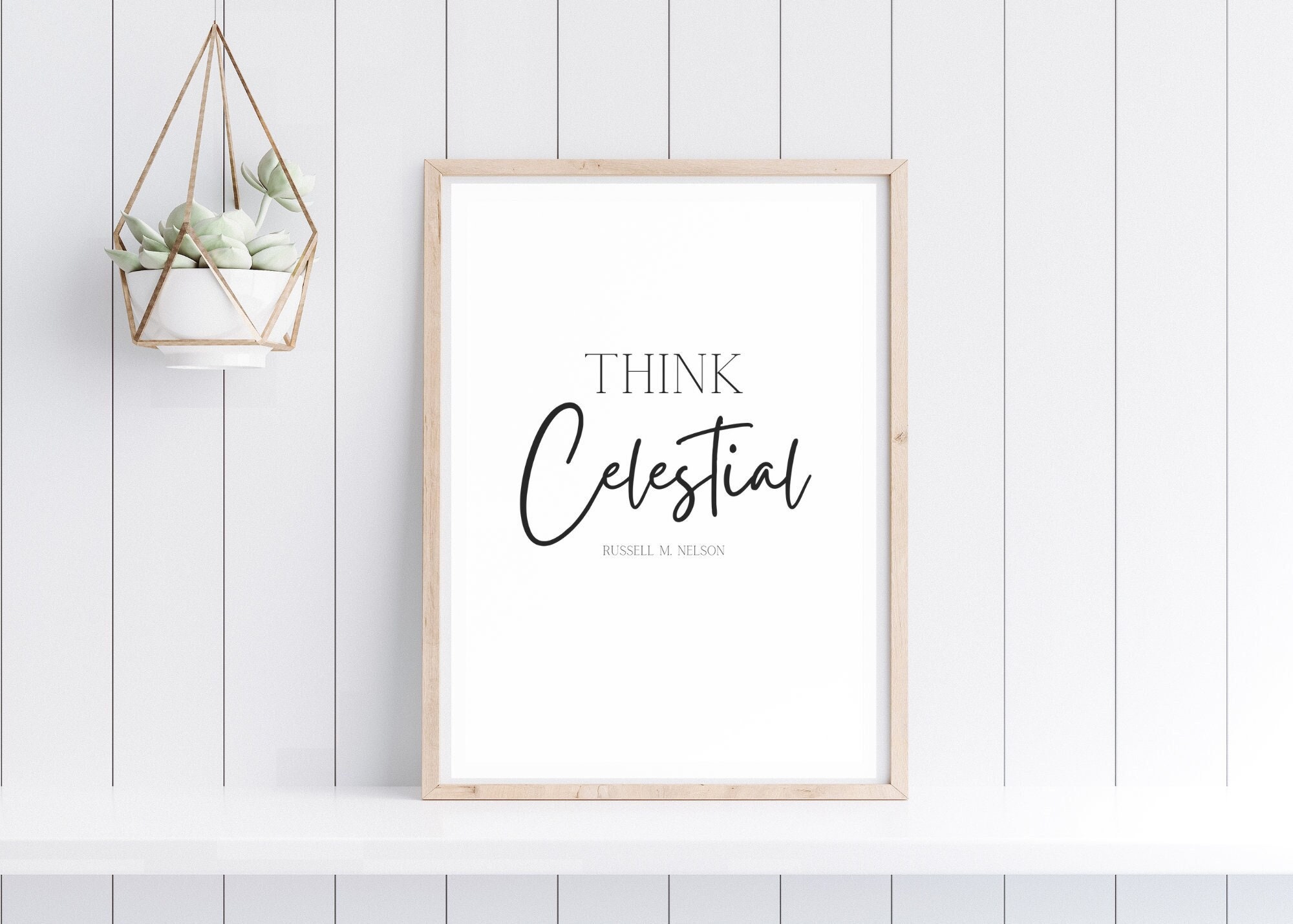 Think Celestial Digital Print, General Conference Quote, Russel M ...