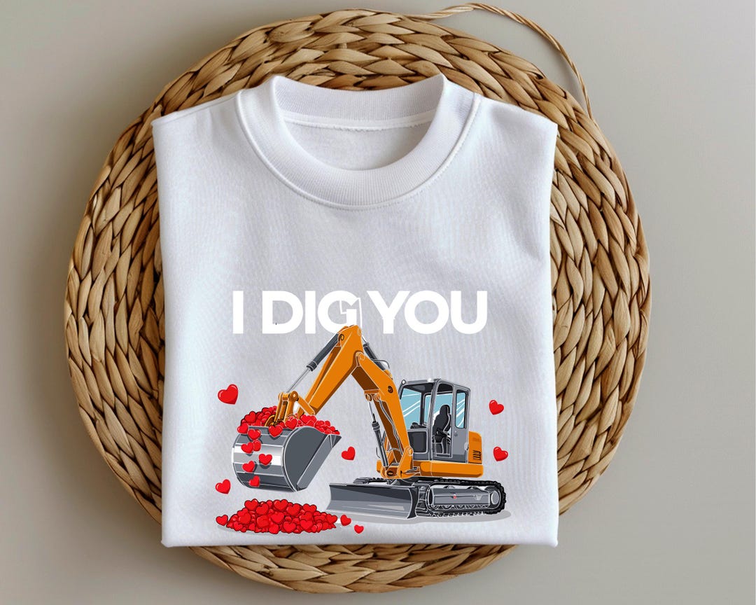 I Dig You Png, Excavator Love Png, Cute Excavator Png, Kids Valentine ...