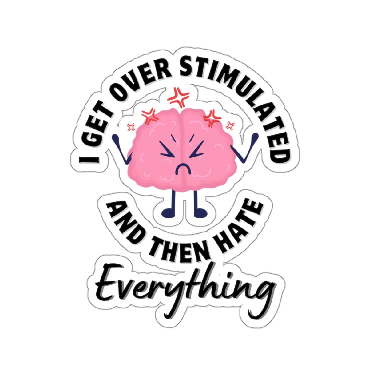 Neurodiversity ADHD Vinly Kiss-cut Stickers I Feeling Overstimulated ...