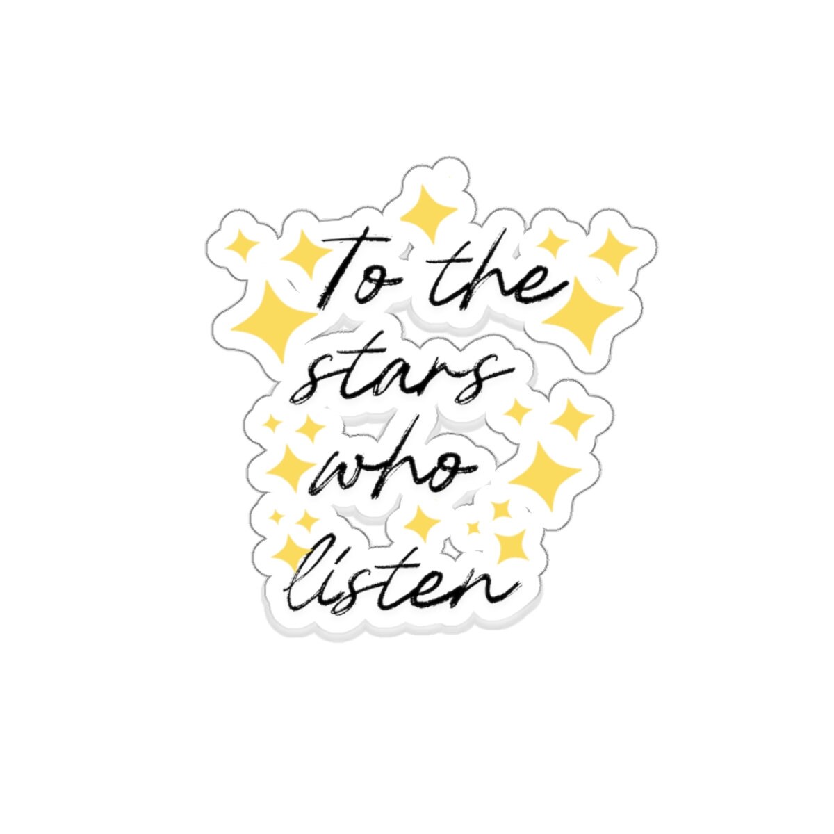 To the Stars Who Listen Kiss-cut Stickers Kindle Sticker I Book Lover ...