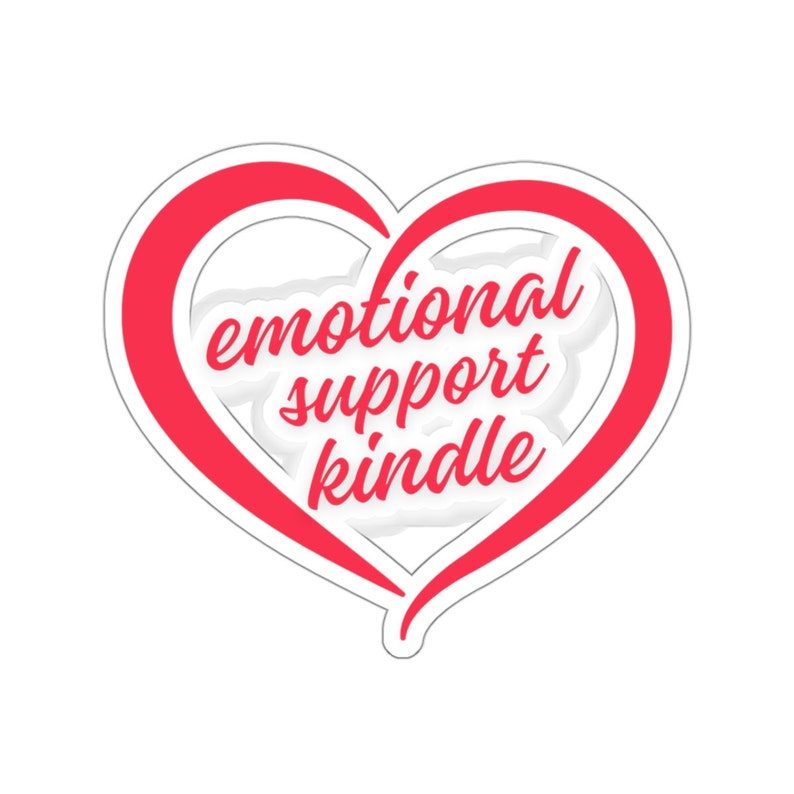 Emotional Support Kindle Kiss-cut Stickers Smut Reader Stcikers I ...