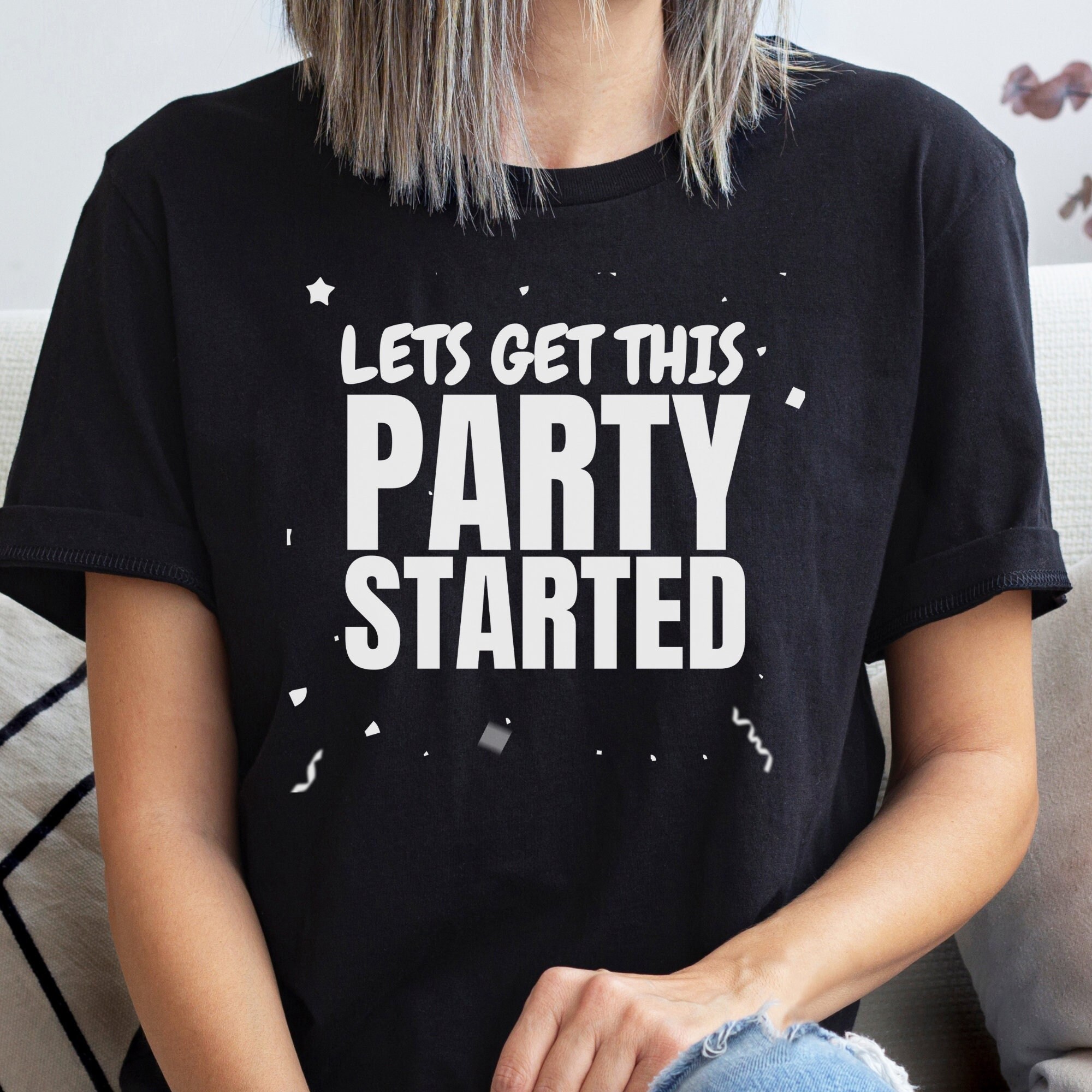 Lets Get This Party Started, Party Tshirt, Party Tee, Hen Party, Stag ...