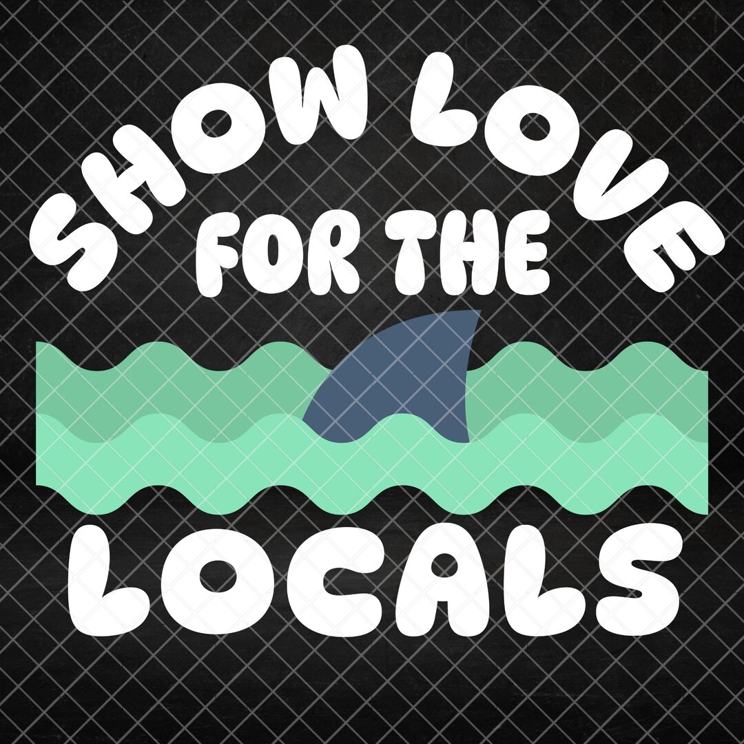 Show Love for the Locals Svg Embrace the Coastal Lifestyle - Etsy