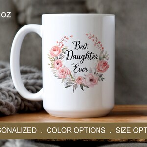 Daughter Mug, Best Daughter Ever Gift, Daughter Coffee Cup, Daughter ...