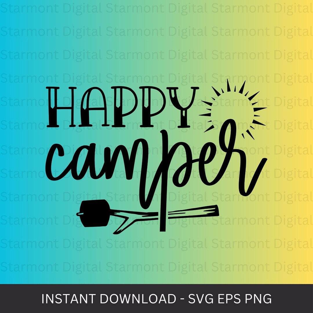 Camping Quotes Svg Camp Life Svg Camp Svg Camper Svg Campfire Svg Camping Cut Files Camp