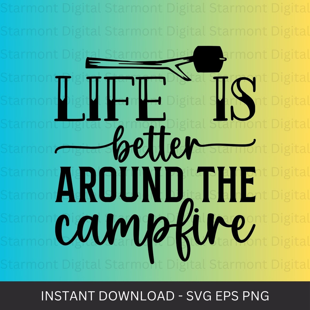 Camping Quotes SVG, Camp Life Svg, Camp SVG, Camper Svg, Campfire Svg ...