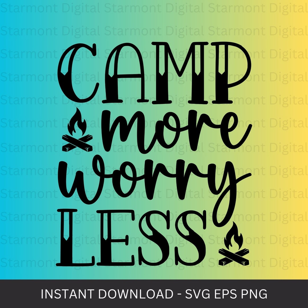 Camping Quotes SVG, Camp Life Svg, Camp SVG, Camper Svg, Campfire Svg ...