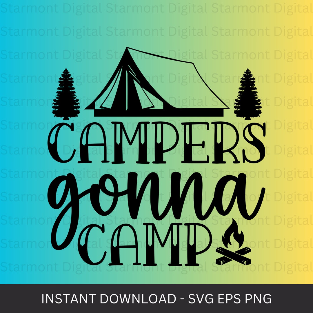 Camping Quotes SVG, Camp Life Svg, Camp SVG, Camper Svg, Campfire Svg ...