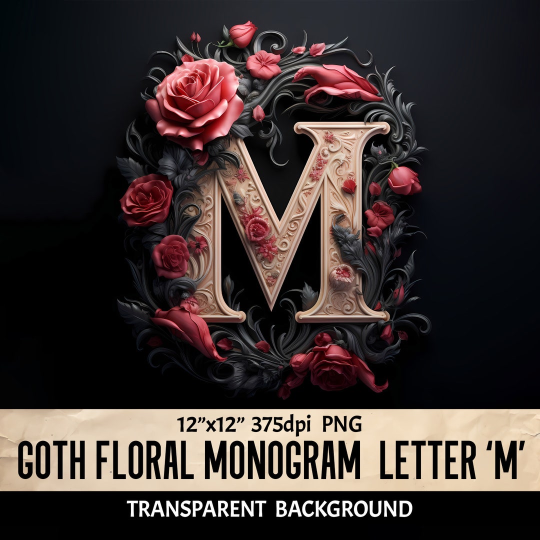 Goth Floral Monogram Initial Letter M - Sublimation Scrapbooking ...