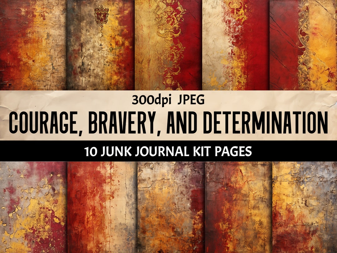 Courage, Bravery, and Determination - Junk Journal Kit Pages ...
