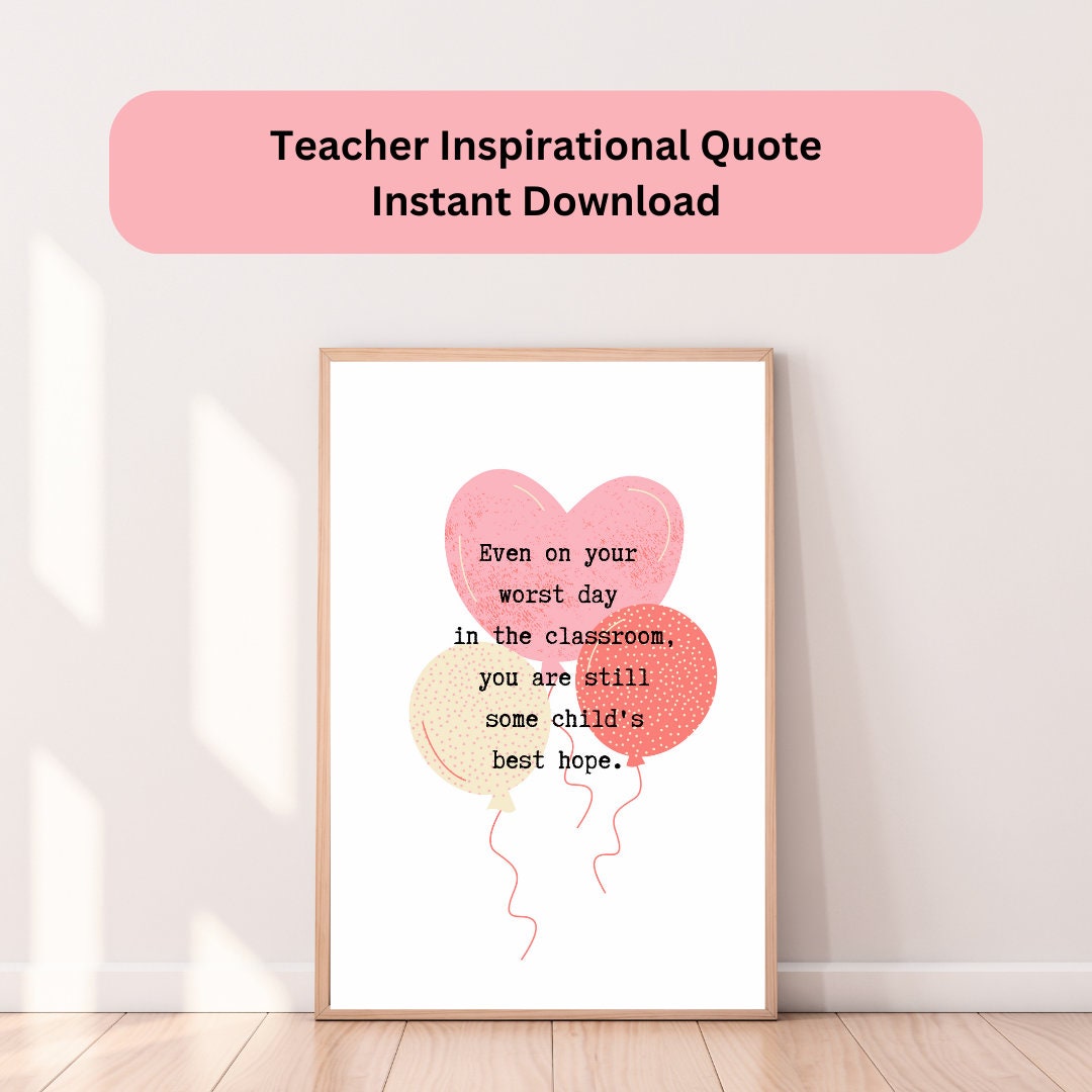 Teacher Inspirational Quote Poster, Classroom Decor (digital Download ...