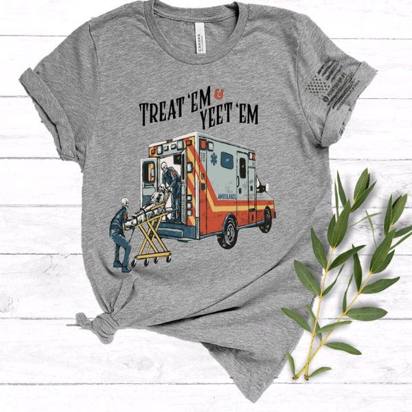 Treat Em and Yeet Em Shirt - Etsy
