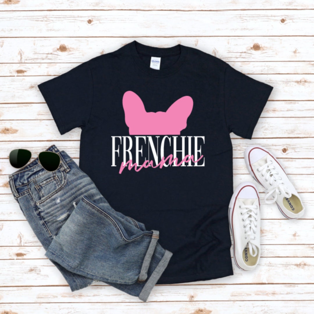 Frenchie Mama French Bulldog Boston Terrier Script Writing Dog Unisex T ...