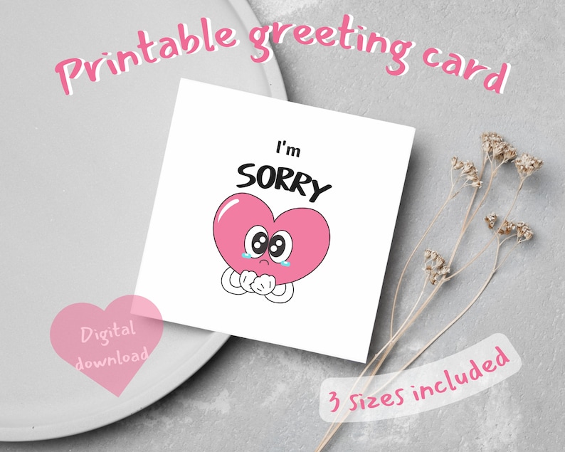 I'm Sorry Card, Printable Sincere Apology Card, Sad Cute Feeling Guilty ...