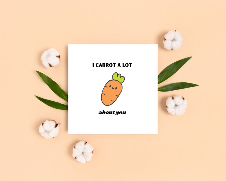I Carrot a Lot About You Printable Funny Affrimation Card,anniversary ...