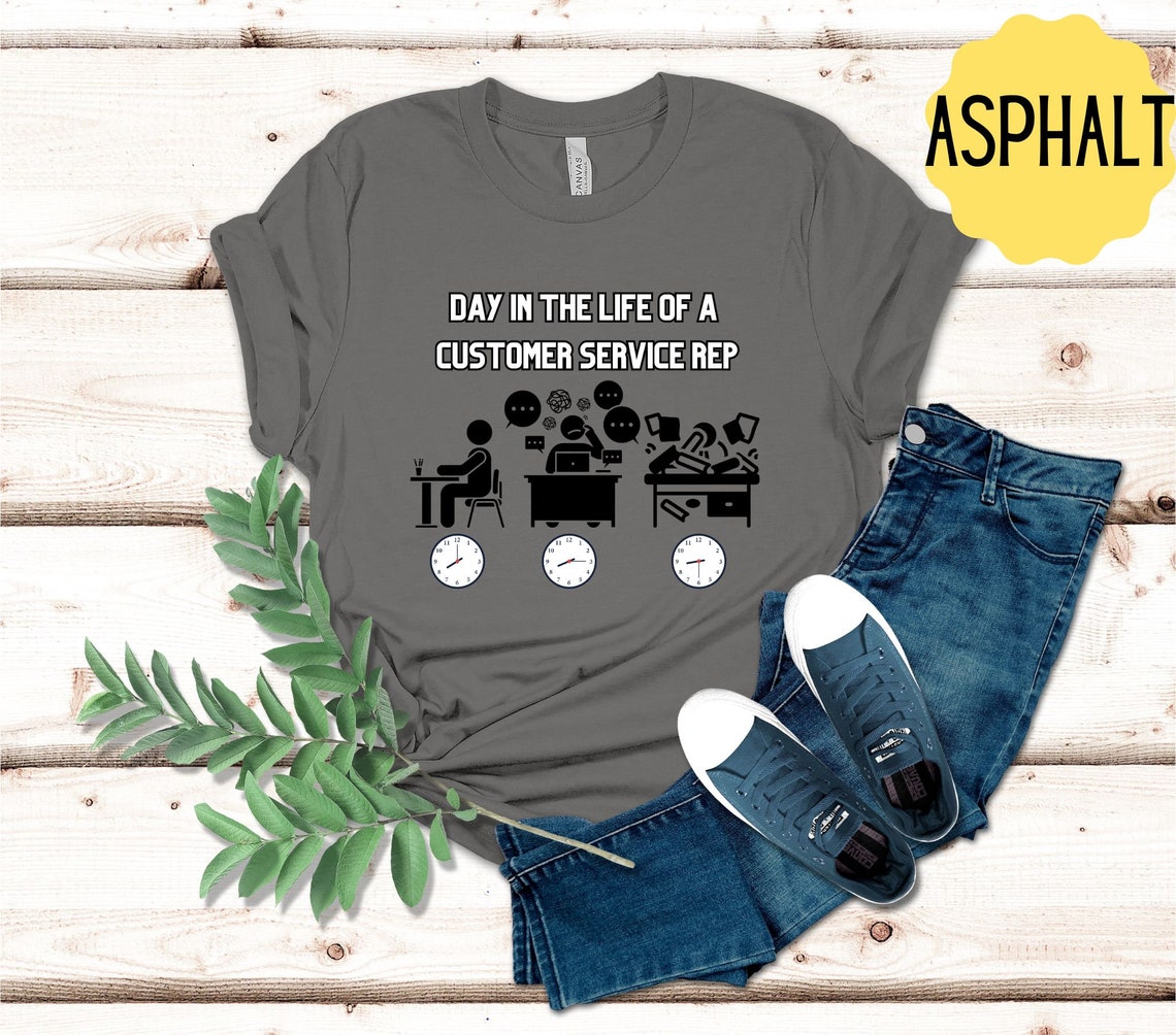 Customer Service Rep T-shirt: Day in the Life CSR Graphic Tee - Etsy