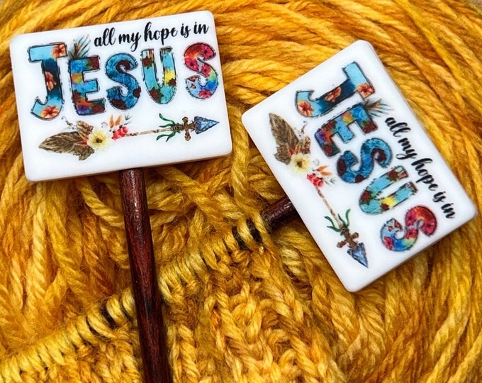 All My Hope is in Jesus, Faith Based Knitting Needle Point Protectors ...