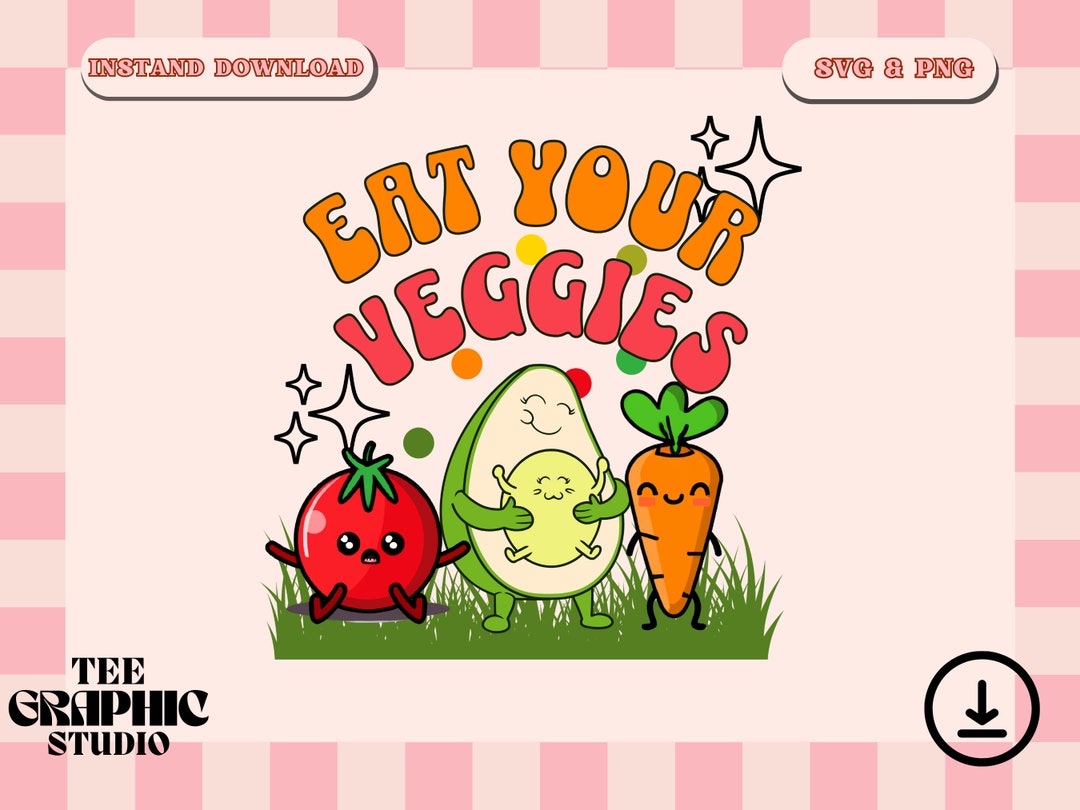 Mangez vos légumes SVG fichier PNG, chemise végétalienne, sac ...