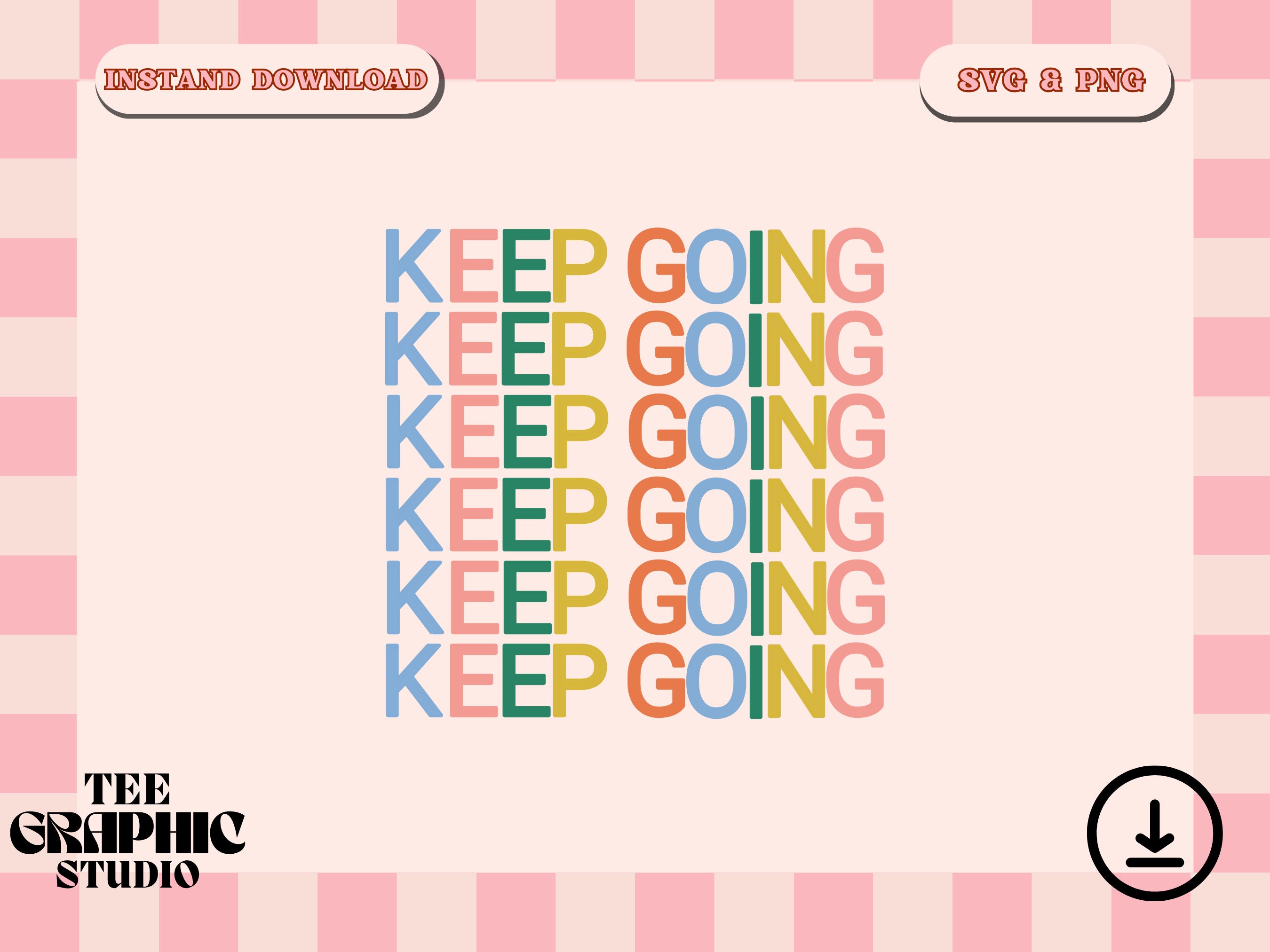 Keep Going SVG PNG Files, Groovy Retro Design, Png Sublimation for ...