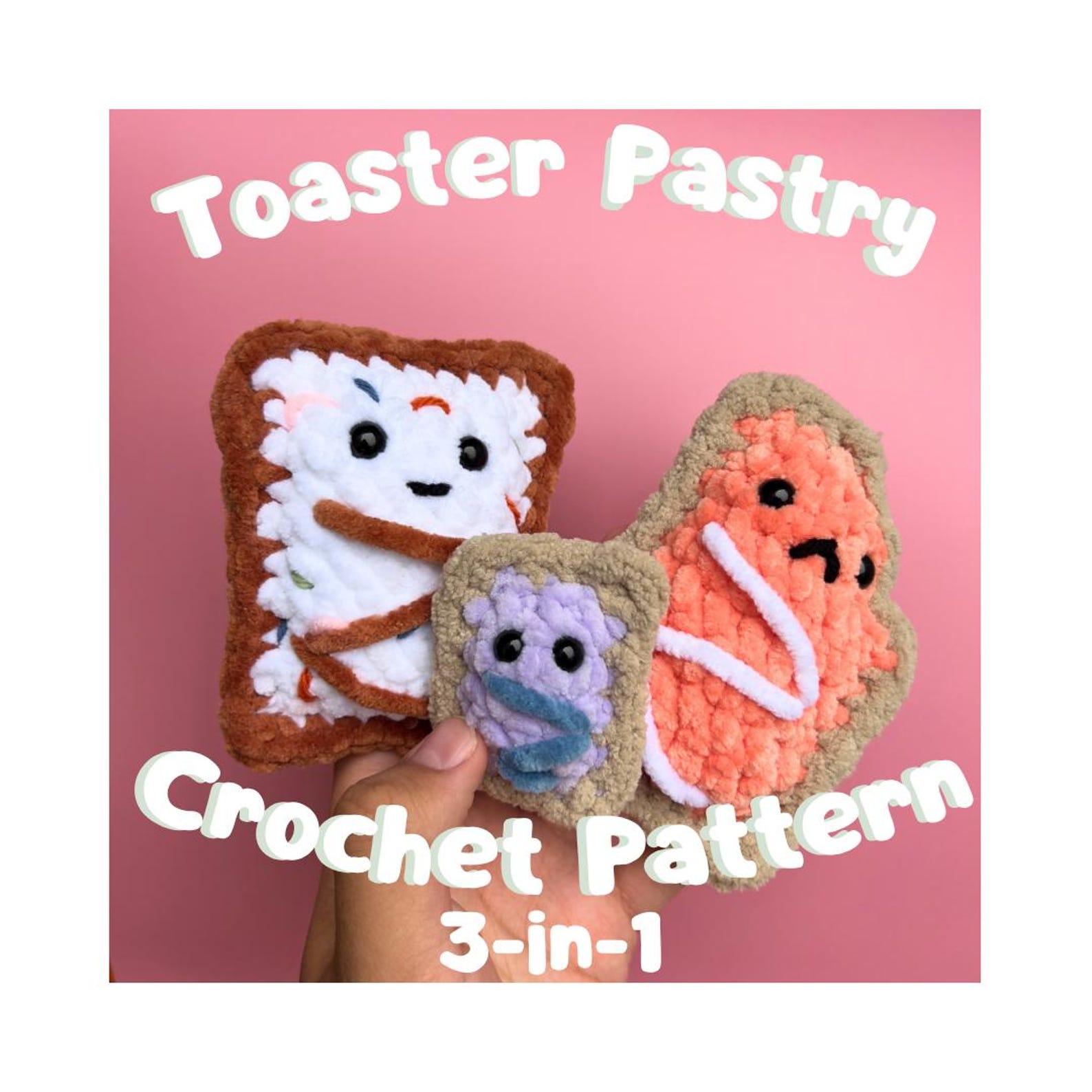 Toaster Pastry Crochet Pattern: 3-in-1 Poptart Plushie Pattern (PDF ...