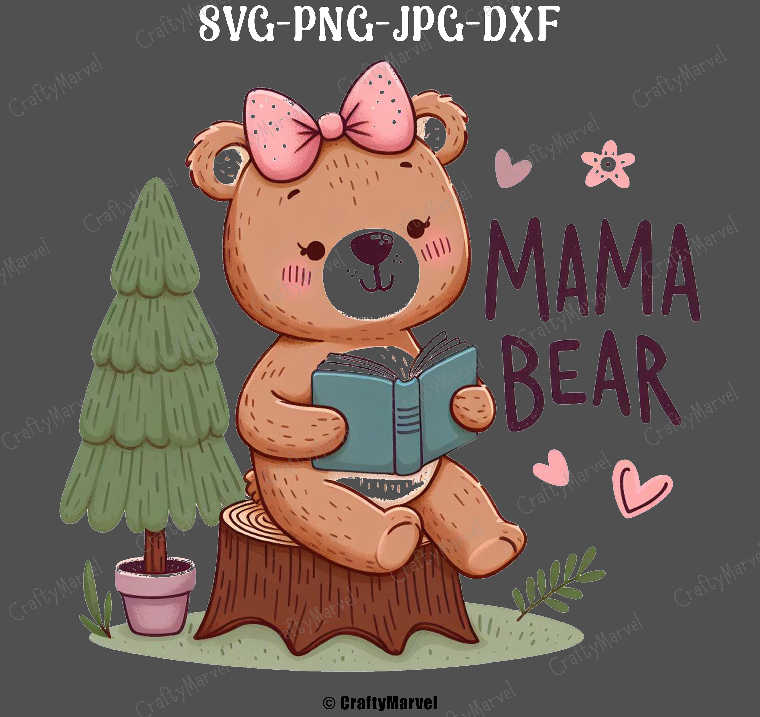 Teddy Bear SVG, Mama Bear Png, Cute Bear Clipart, Vector Cut File ...