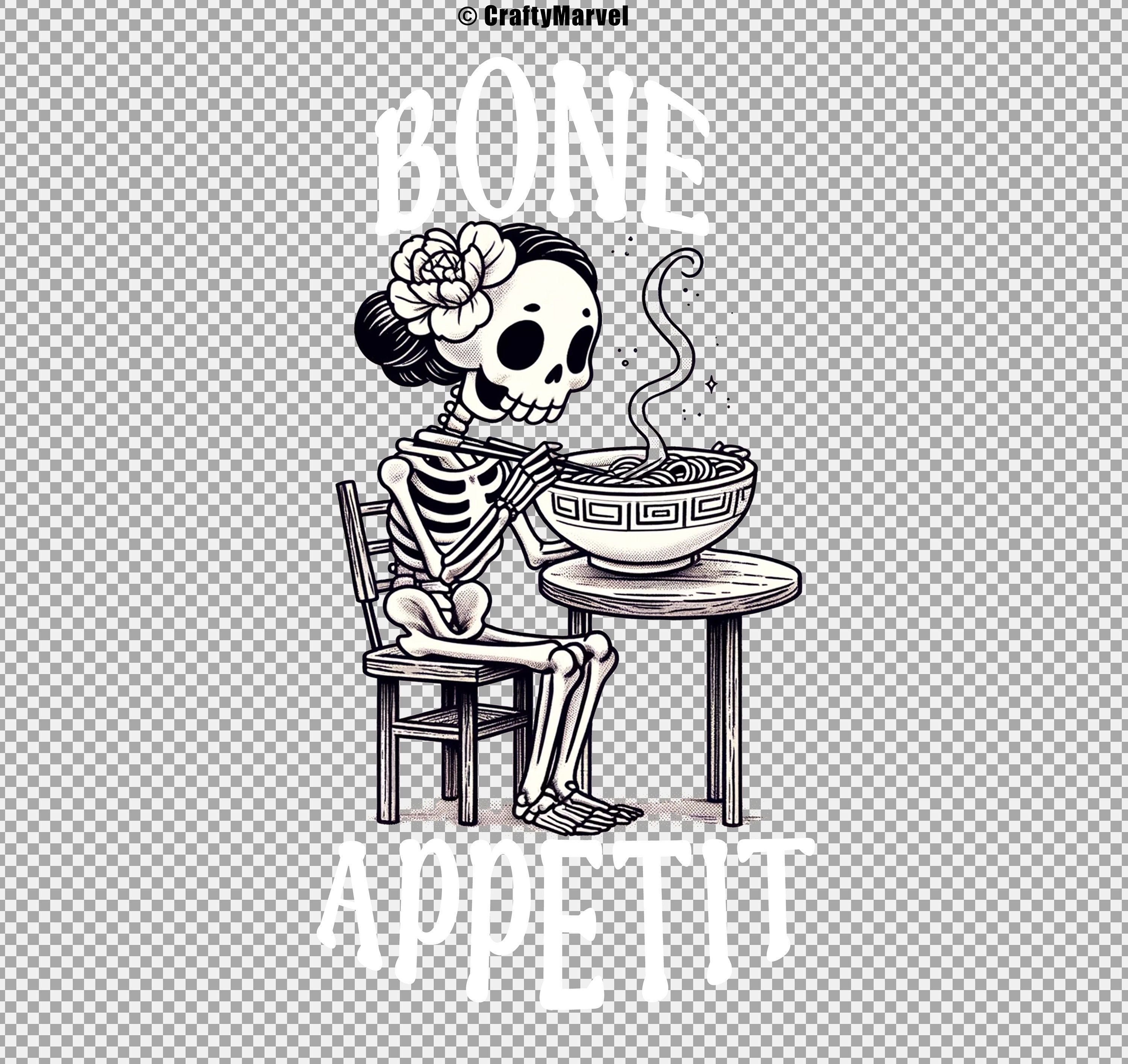 Bone Appetit Skeleton Png, Ramen Bowl Png, Funny Food Quote, Tshirt ...